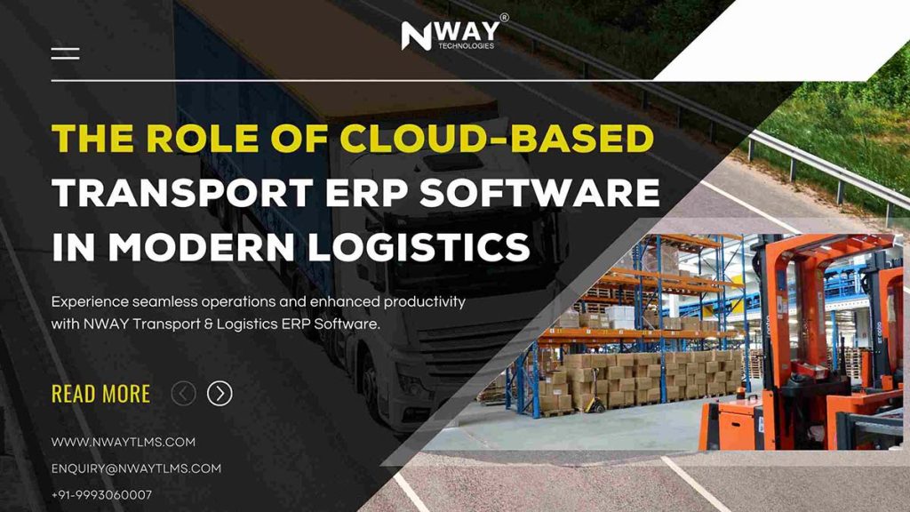 The Role of Cloud-Based Transport ERP Software in Modern Logistics - NWAY TLMS